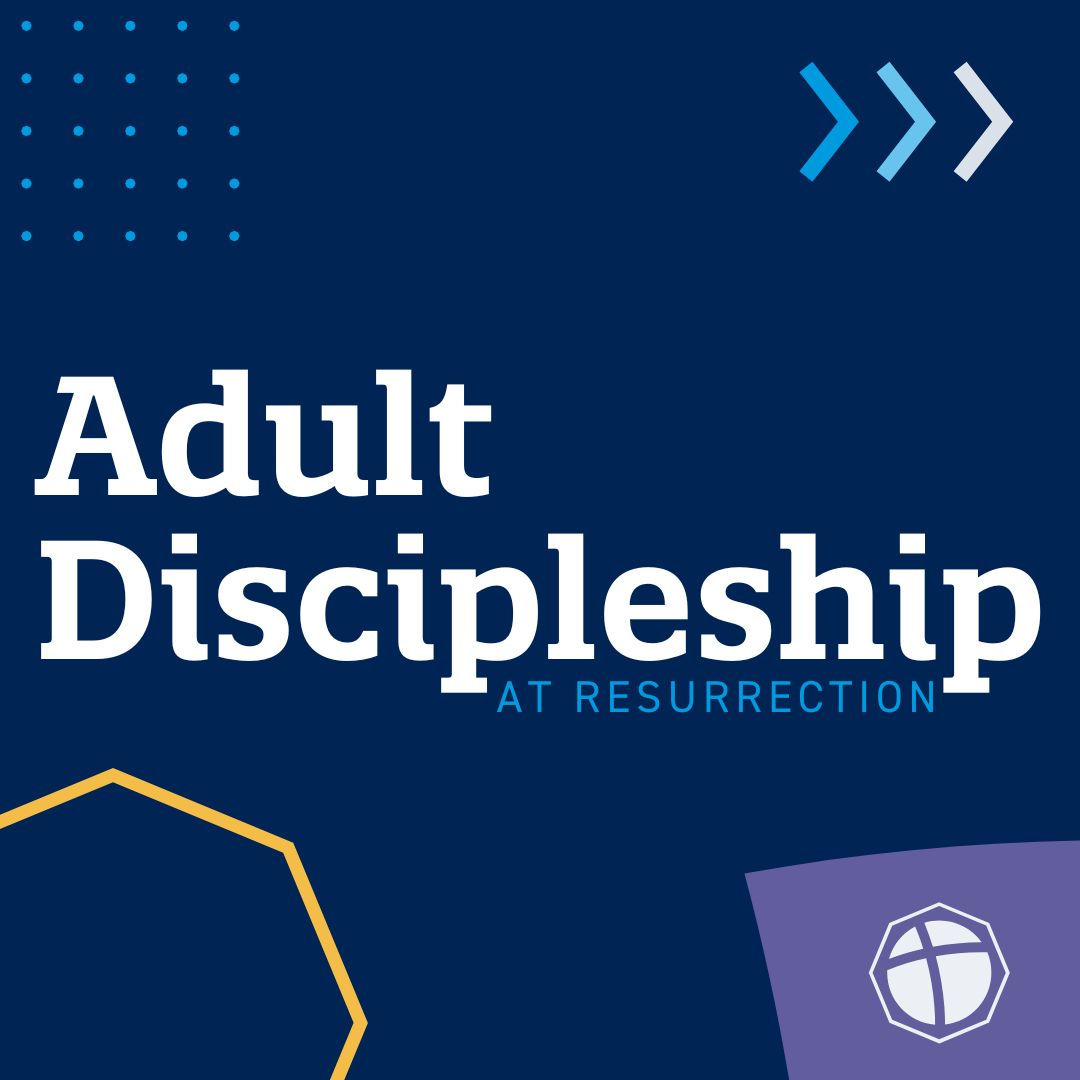 Discipleship - Resurrection Church