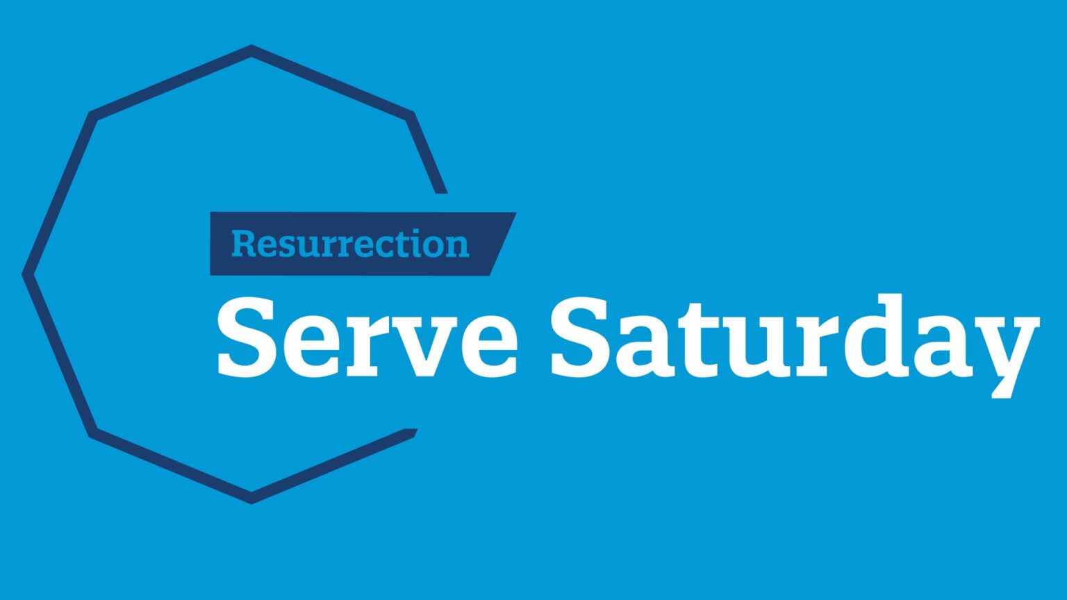 Serve Saturday - Resurrection Church