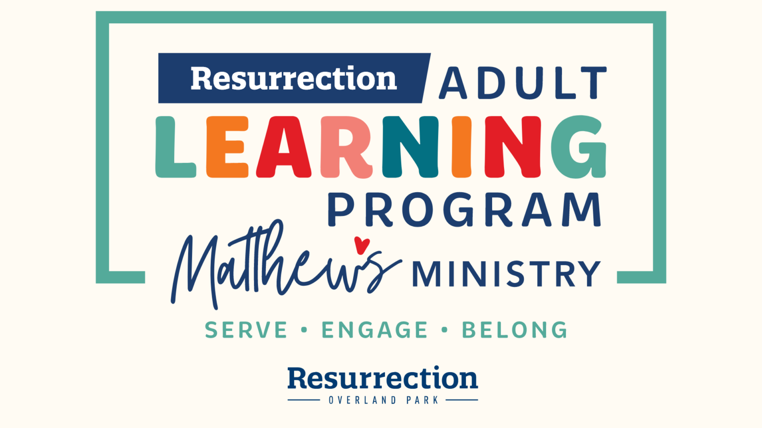Resurrection Adult Learning Program - Resurrection Church