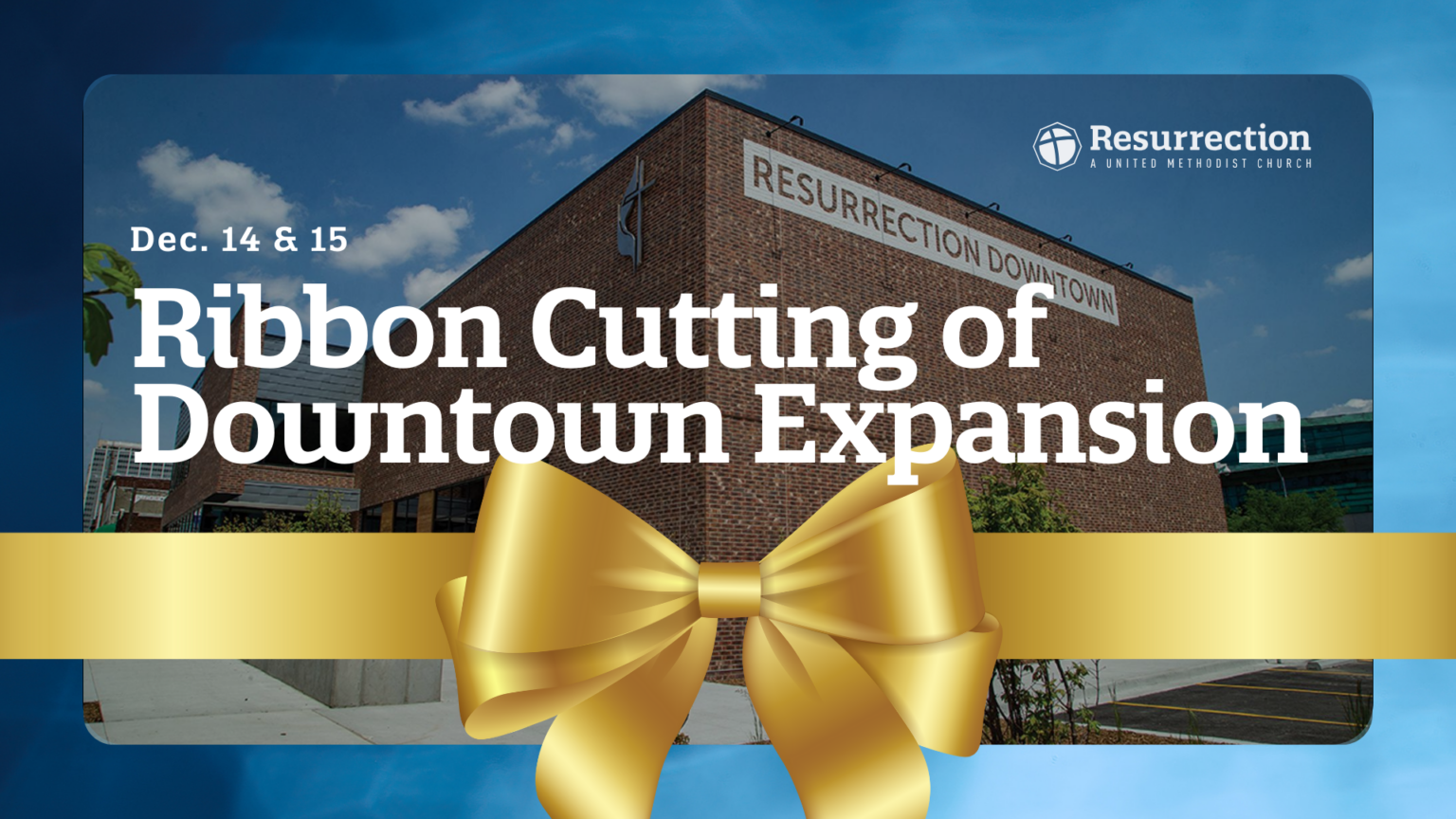 Downtown - Resurrection Church