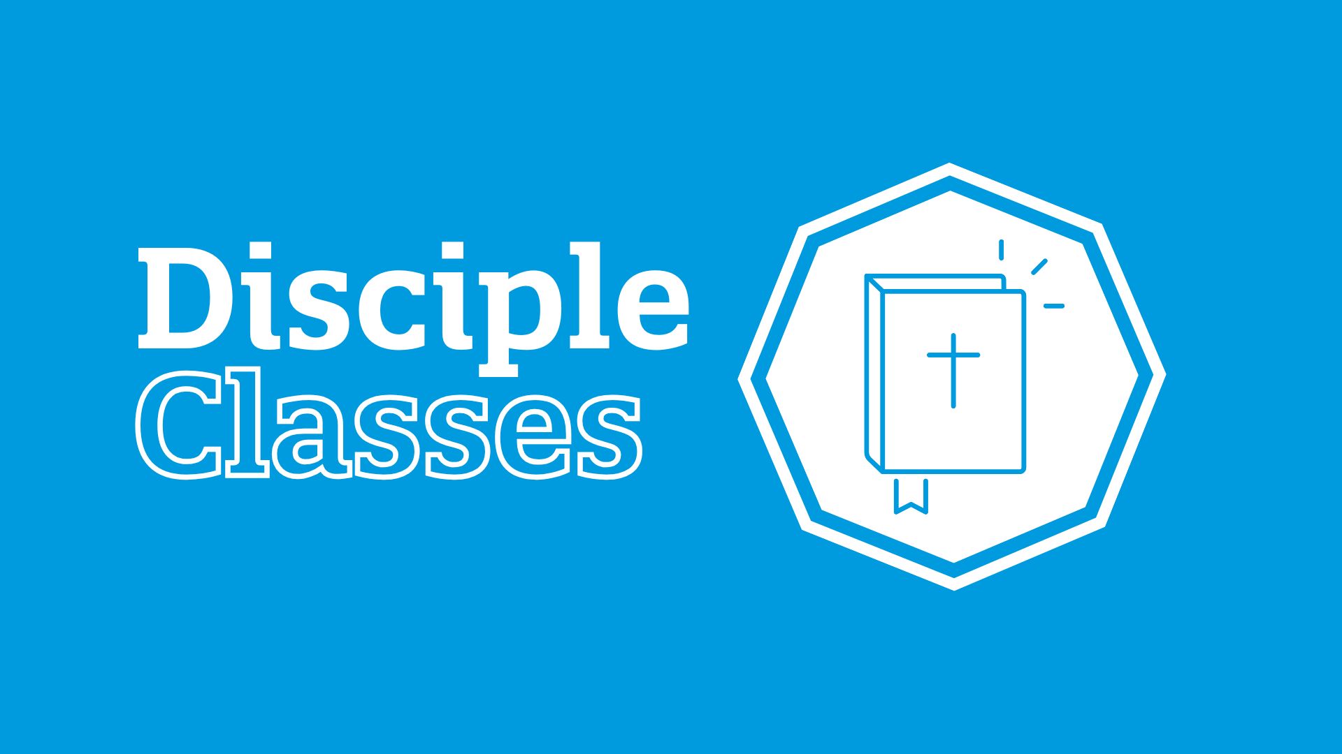 Disciple Class Registration - Resurrection Church